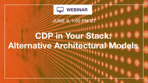 Webinar - CDPs in your stack: alternative architectural models | Real ...